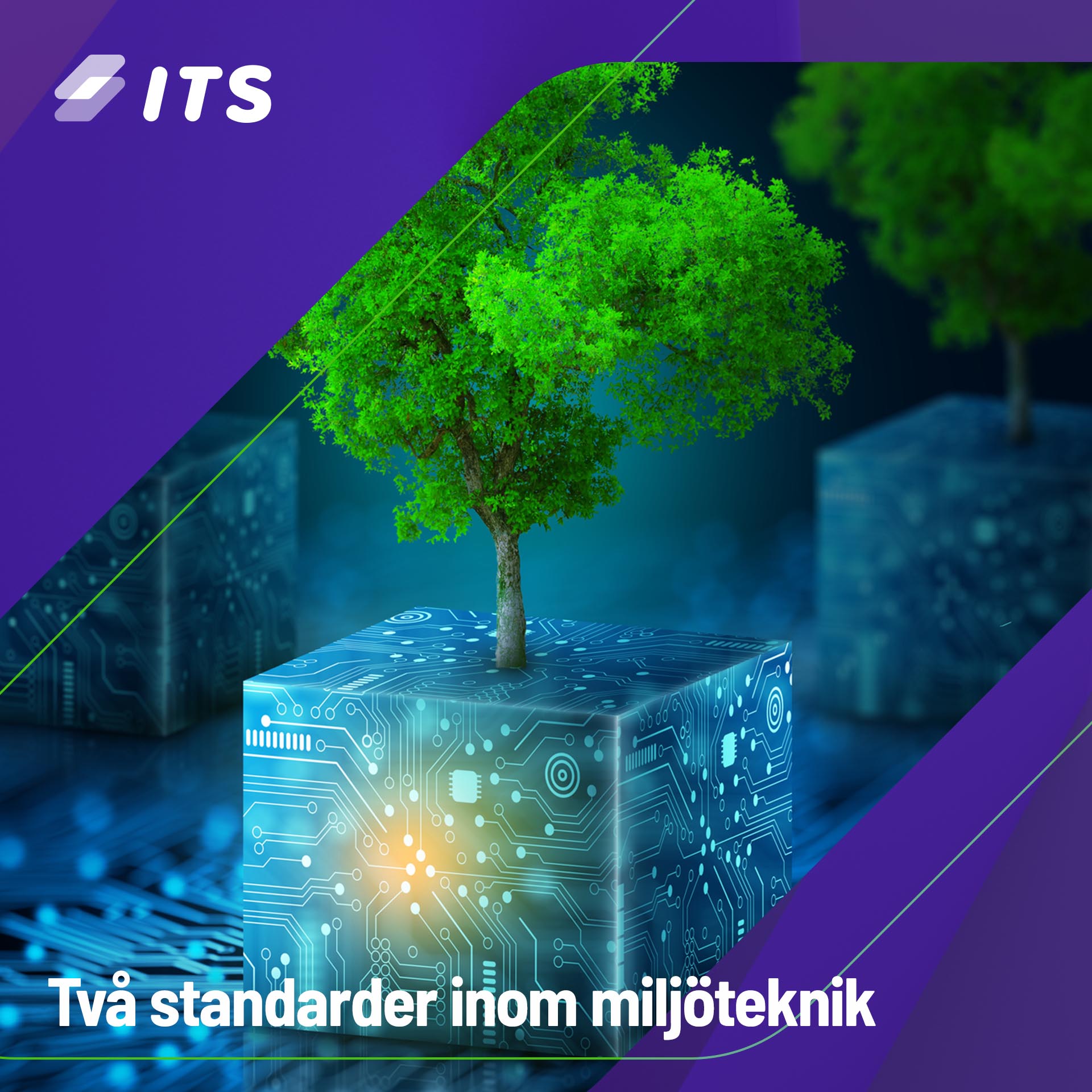 ITS - Två nya standarder inom miljöteknik!