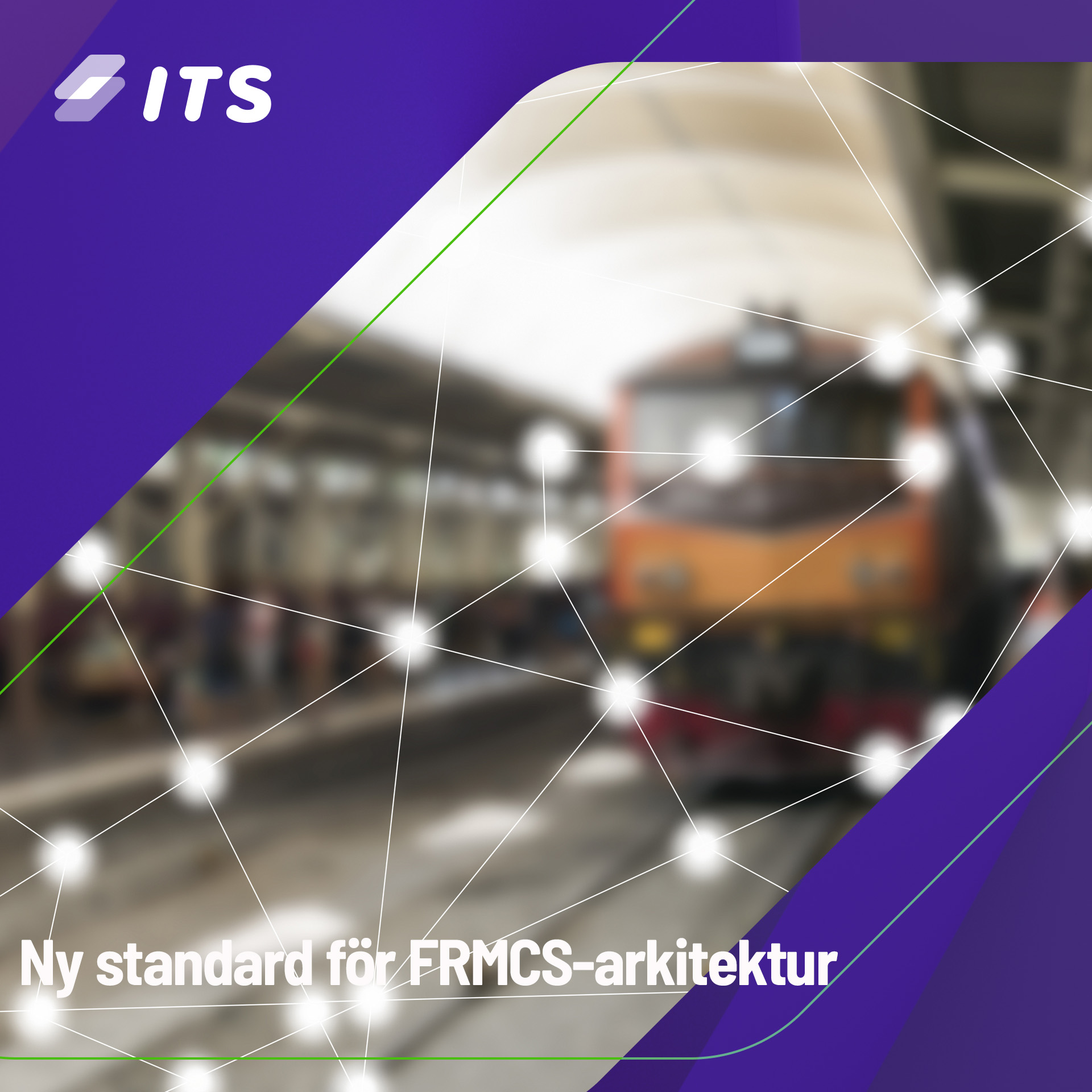 ITS - Ny standard för FRMCS-arkitektur