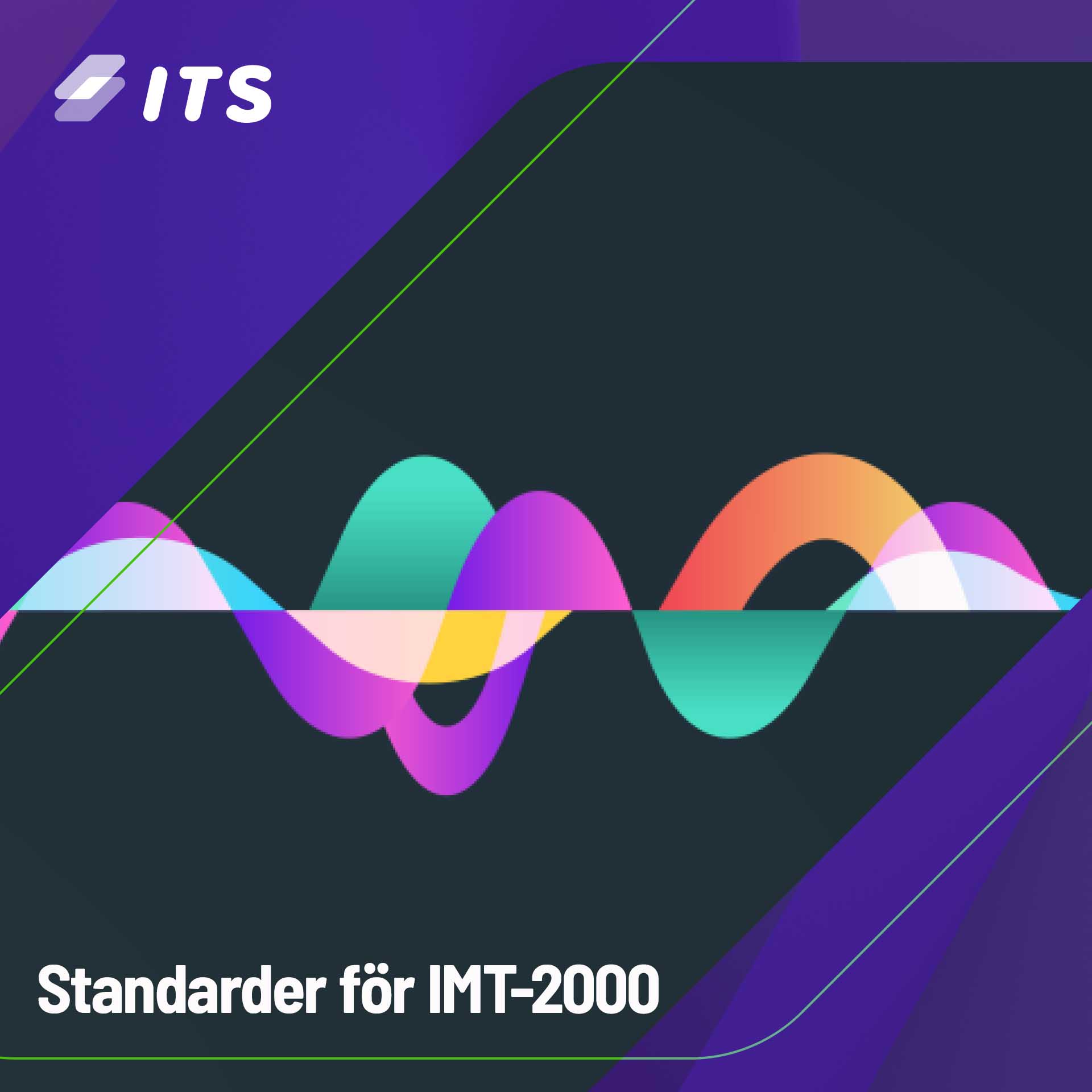 ITS - Standarder för IMT-2000 - utrustning och basstationer
