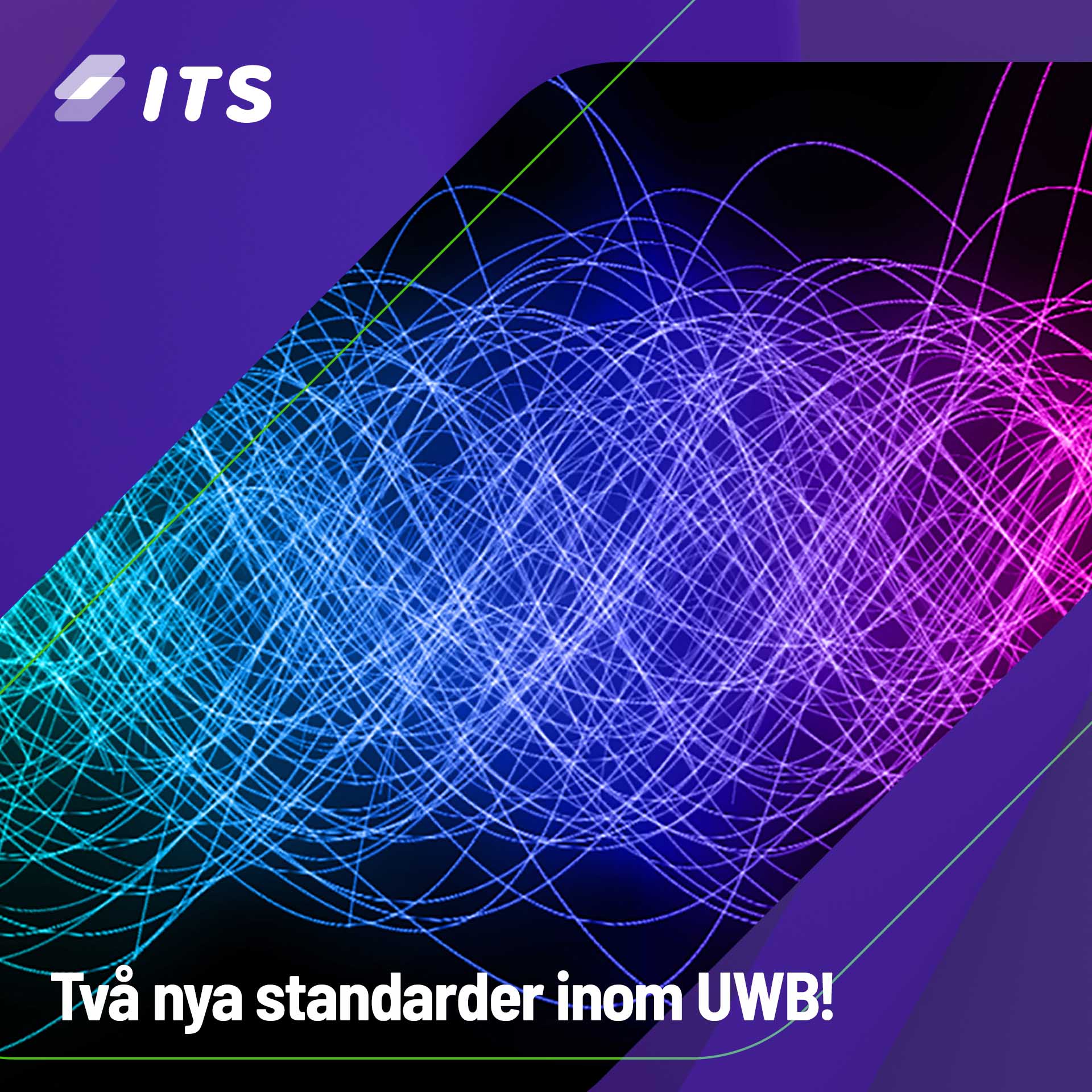 ITS - Två nya standarder ute inom UWB!